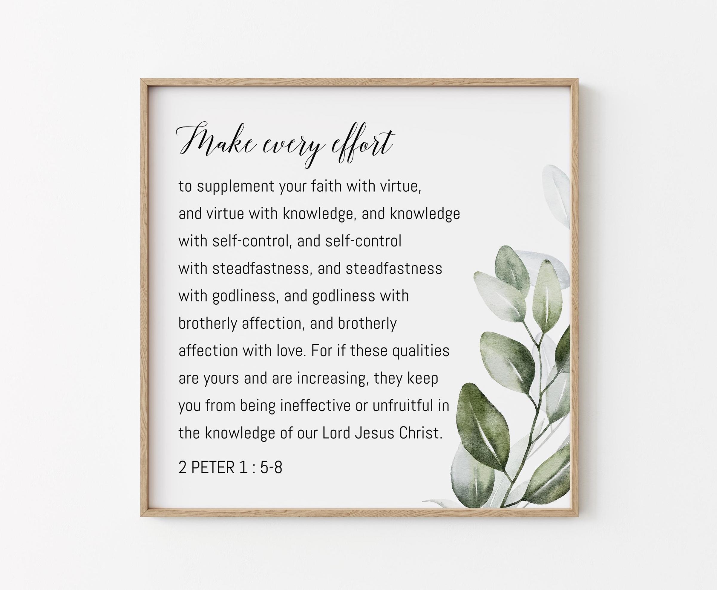2 Peter 1: 5-8 Bible Verse Print, Make Every Effort to Supplement Faith ...