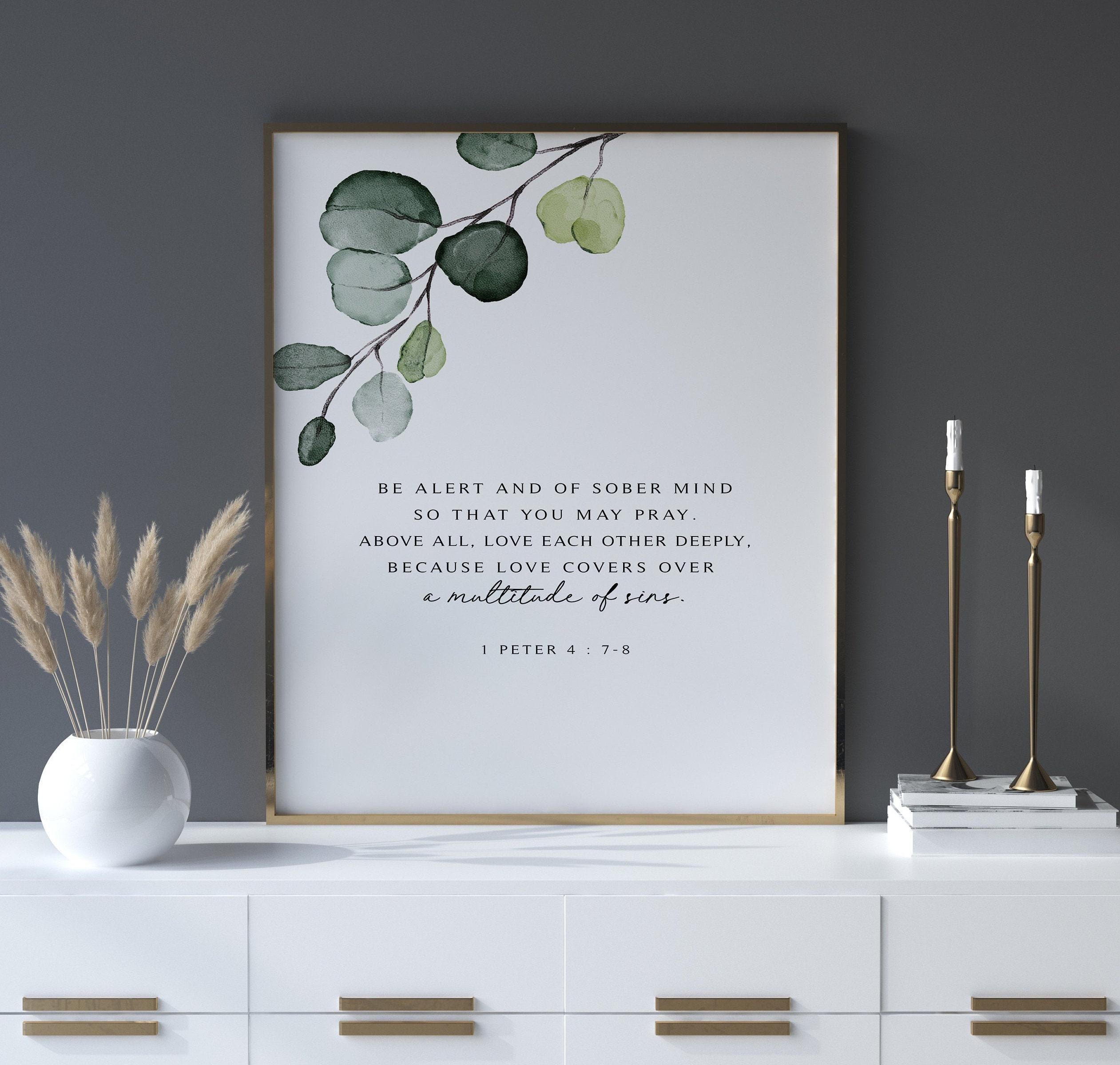 1 Peter 4:7-8 Bible Verse Printable Wall Art, Be Alert and Be Sober ...