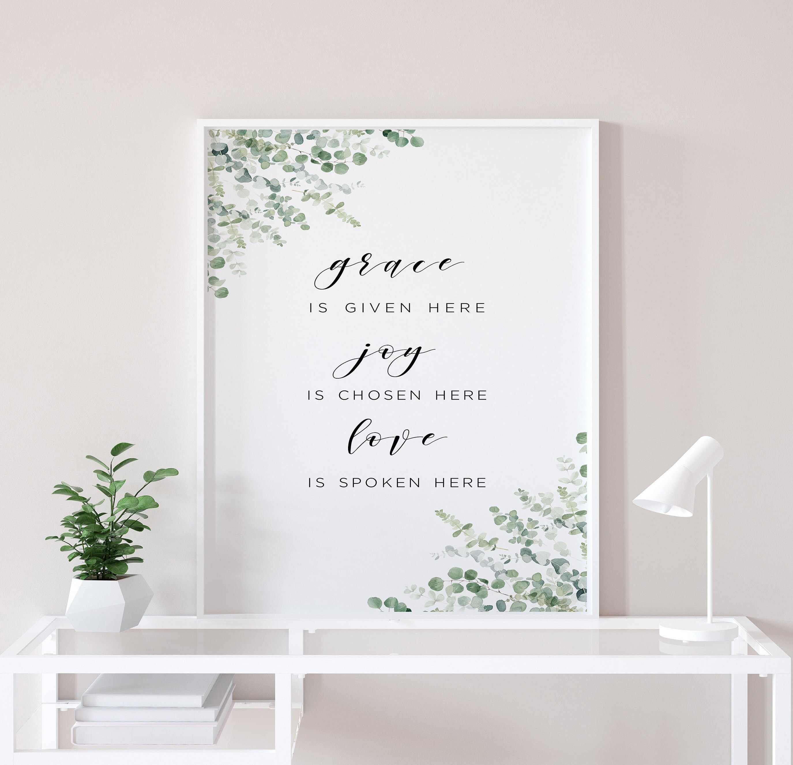 Grace is Given Here Print, Joy is Chosen Sign, Love is Spoken Here Wall ...