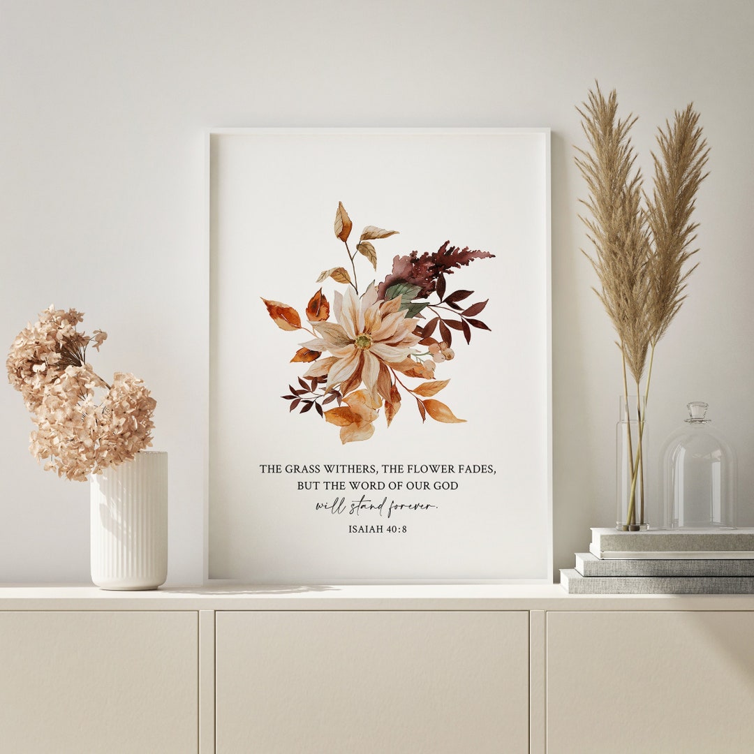 Christian Scripture Wall Art, the Grass Withers Isaiah 40:8 Bible Verse ...