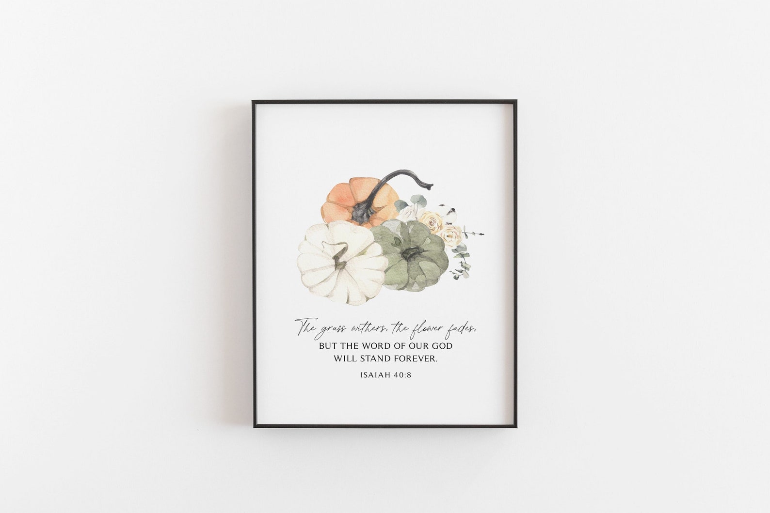 Isaiah 40:8 Bible Verse Print, Fall Decoration, Word of God Stands ...