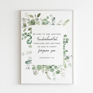 Ephesians 4:32 - Be Kind to One Another, Tenderhearted, Bible Verse Art ...