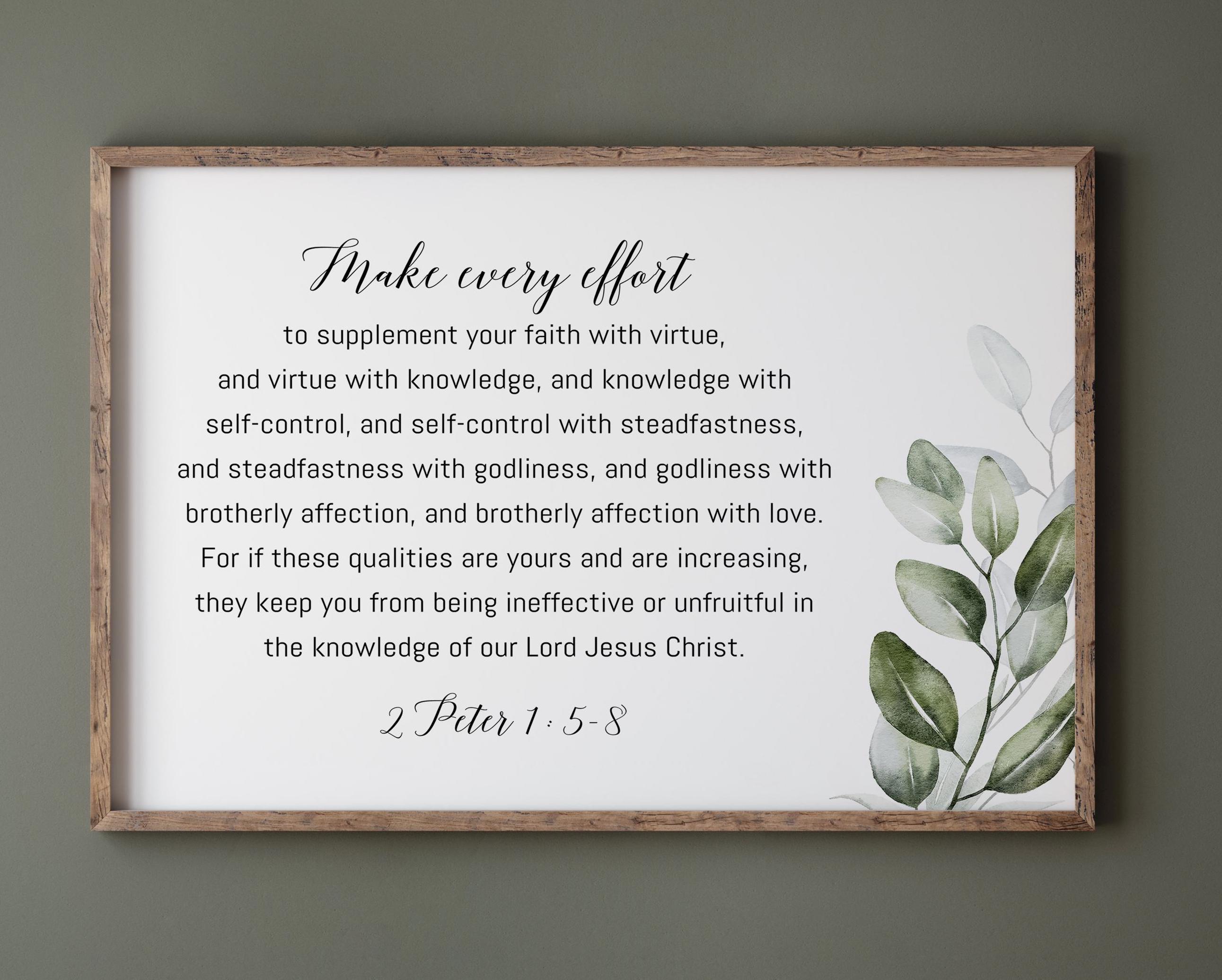 2 Peter 1: 5-8 Bible Verse Print, Make Every Effort to Supplement Faith ...