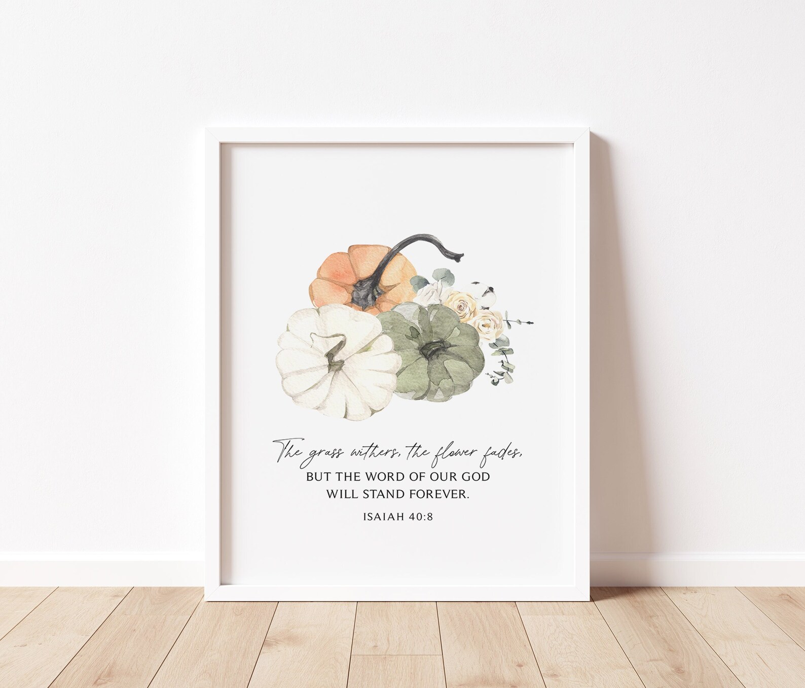 Isaiah 40:8 Bible Verse Print, Fall Decoration, Word of God Stands ...