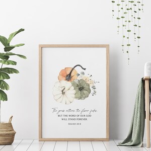 Isaiah 40:8 Bible Verse Print, Fall Decoration, Word of God Stands ...