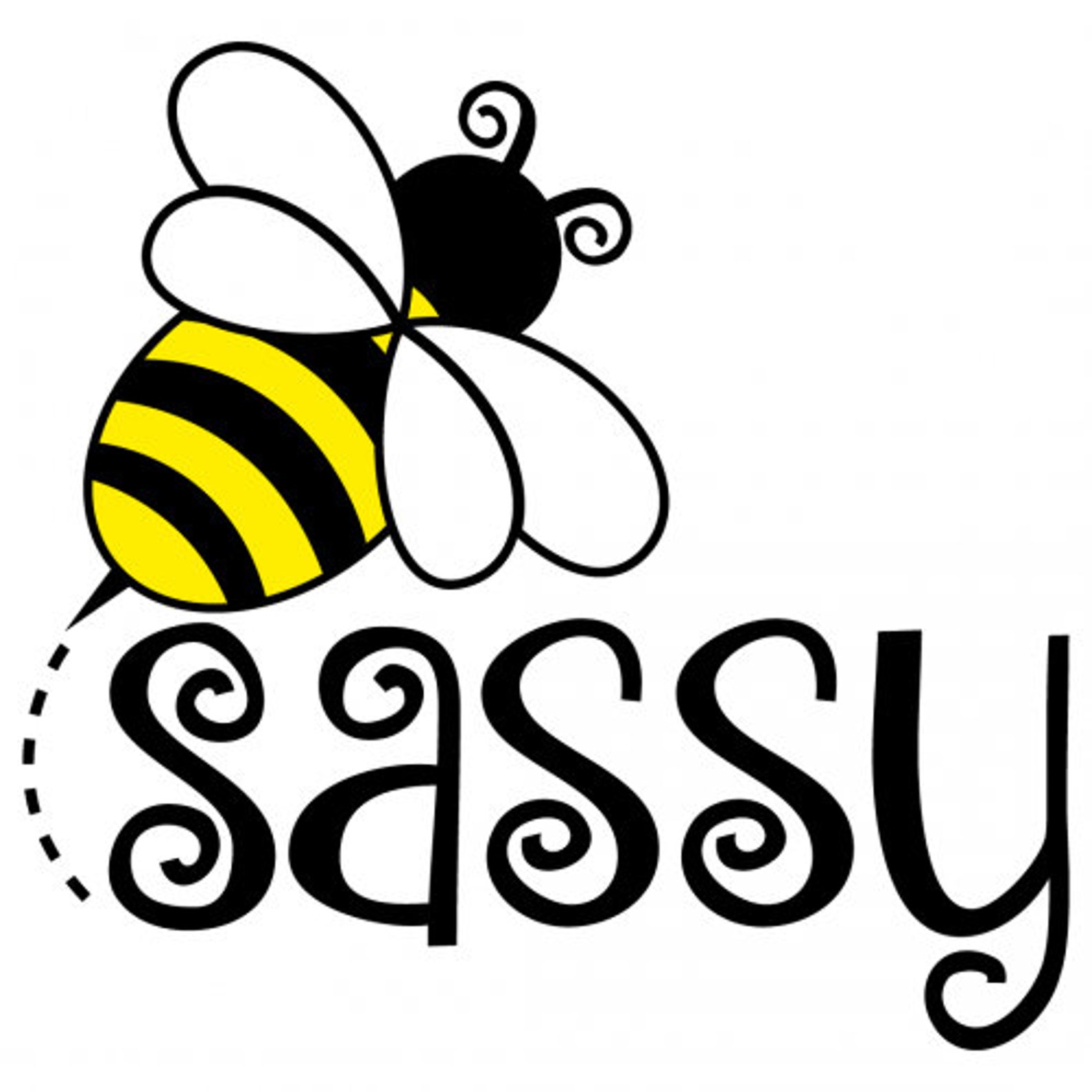 Bee Sassy Bee Sassy Bee Sassy Bee Sassy Digital Svg Etsy