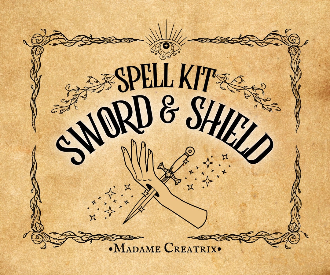 Sword & Shield | DIY Spell Kit | for Protection, Cleansing, Shielding ...