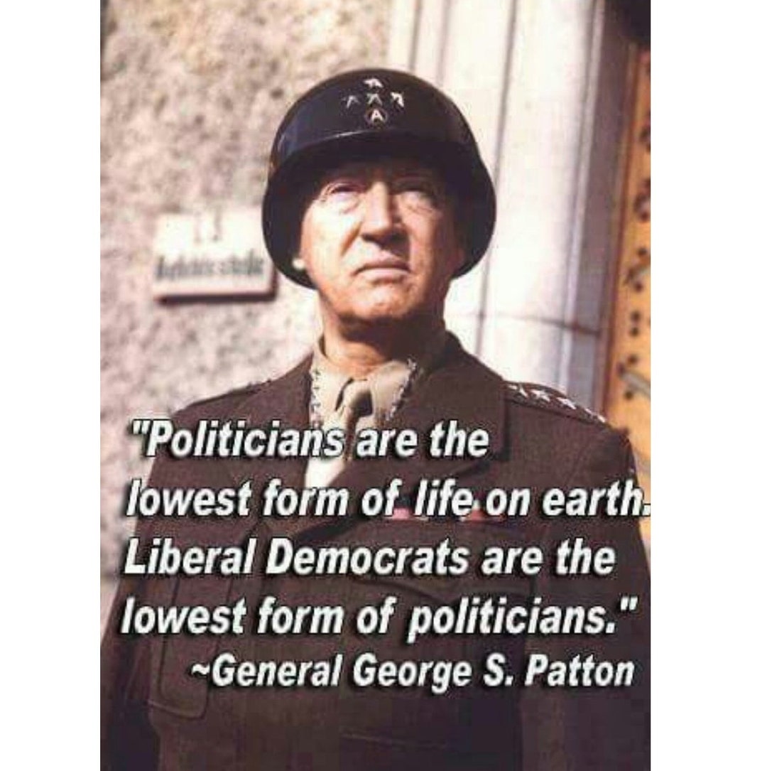 General George Patton WW2 Quote Good Politicians WW2 Wartime Vintage ...