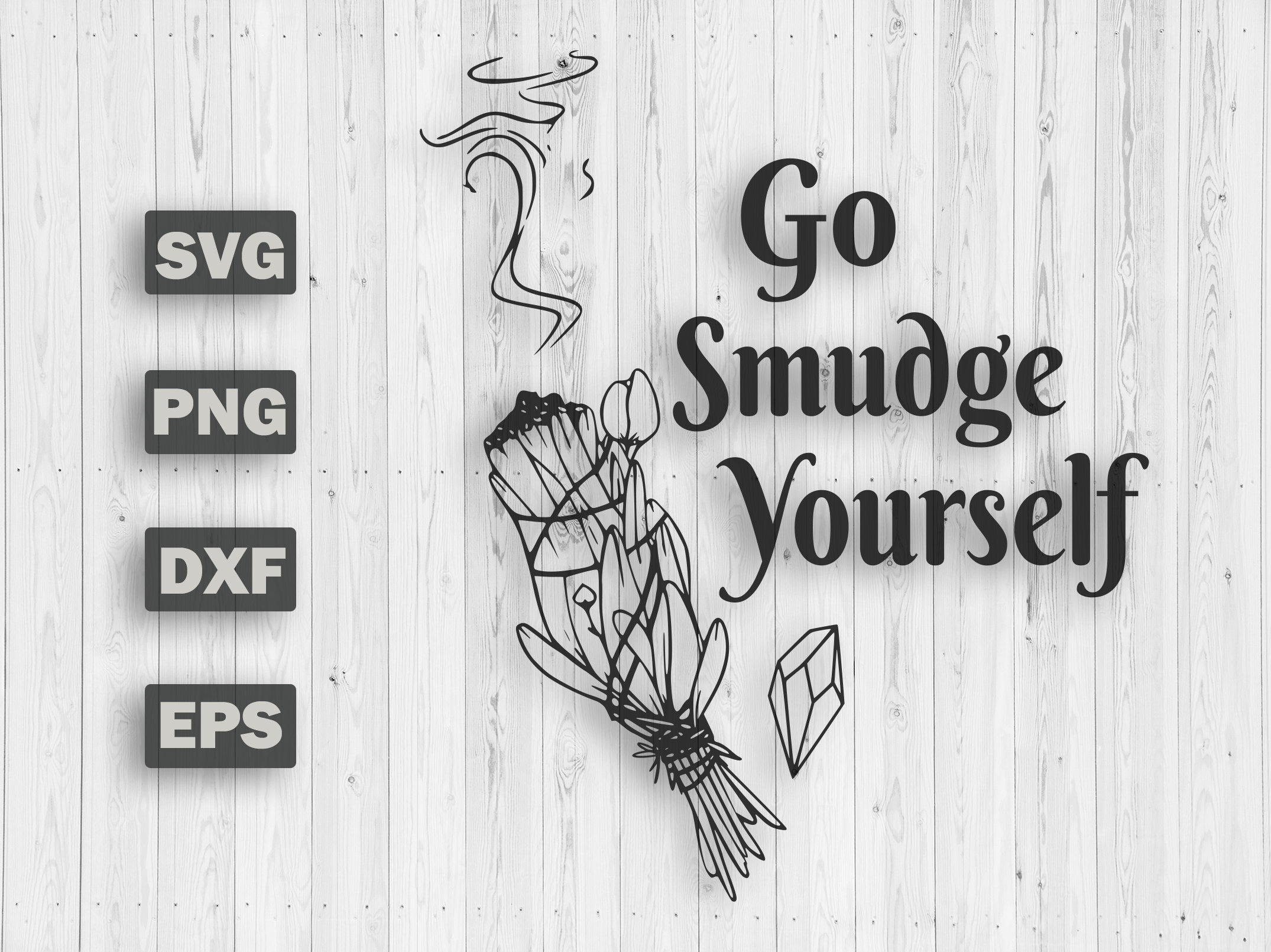 Go Smudge Yourself Stick SVG Digital Download Cut Files Cricut - Etsy Canada