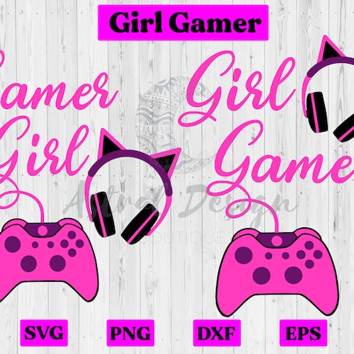 Girl Gamer Gamer Girl SVG Cut Files for Cricut Video Game - Etsy
