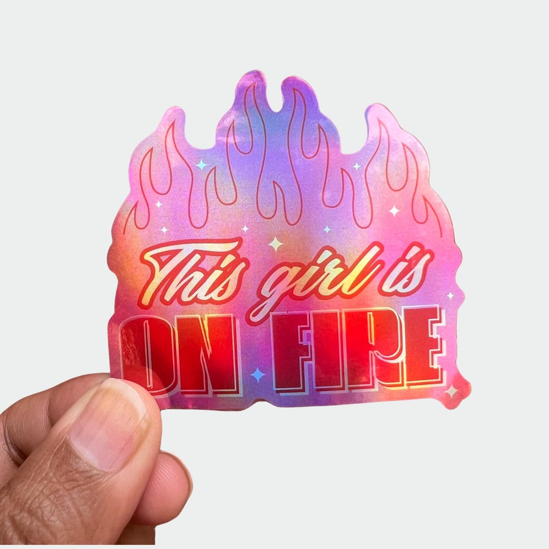 This Girl is on Fire Holographic Sticker Waterproof Decals Feminist ...