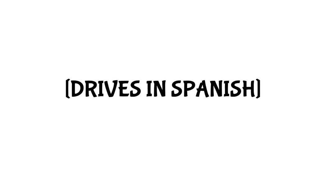Drives in Spanish Vinyl Decal 1"x11.5" Die Cut Perfect for Cars ...