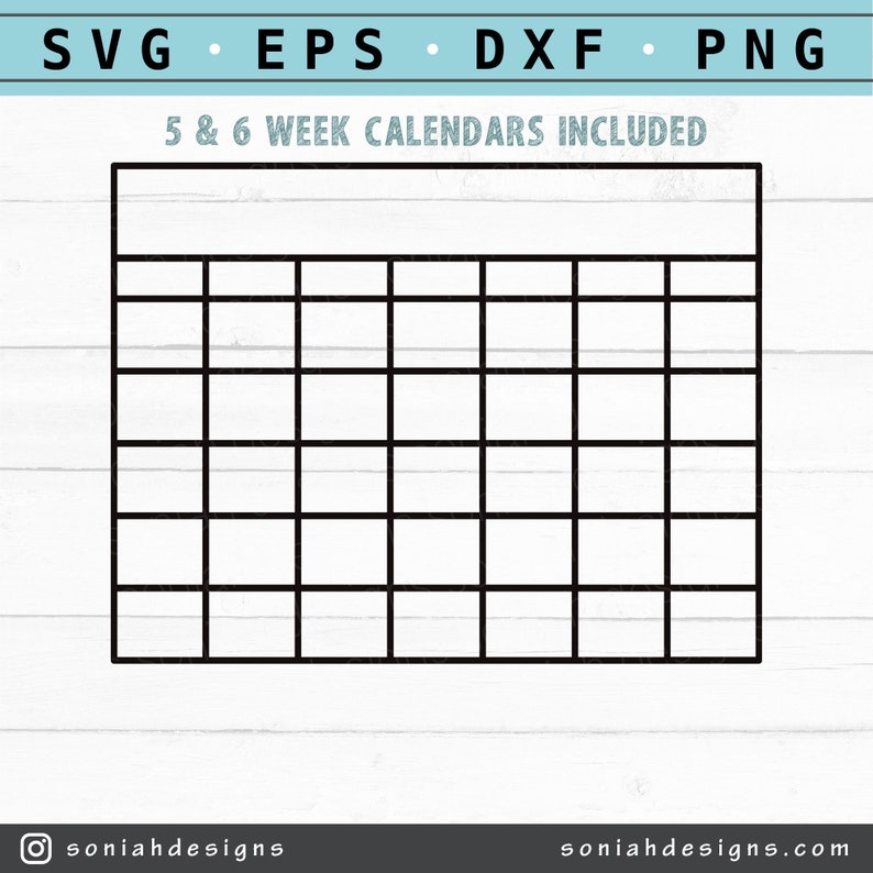 Blank Monthly Calendar SVG - 5 & 6 Week, Cut Files (digital Download ...