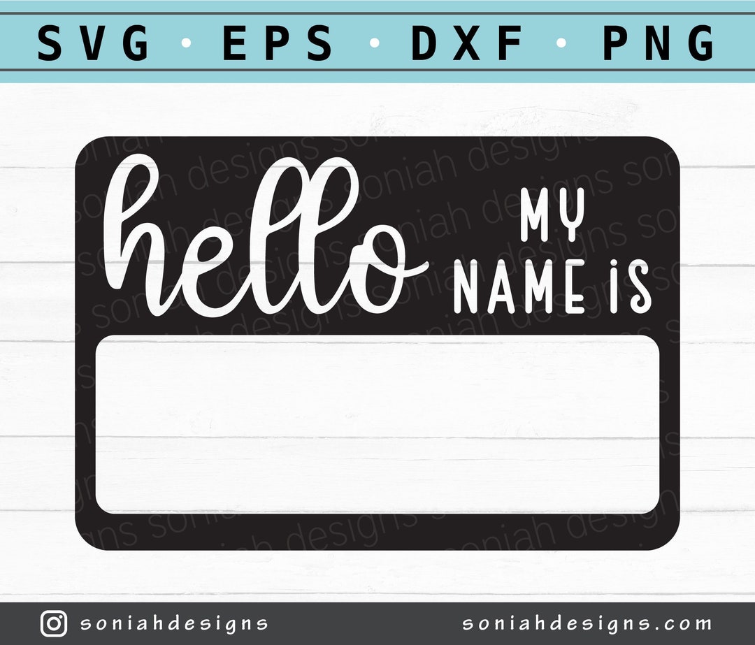 Hello My Name is SVG - Name Badge Svg - Hello My Name is Cut File ... Hello My Name is SVG - Name Badge Svg - Hello My Name is Cut File ...