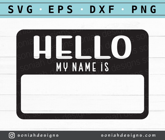 Hello My Name is SVG Name Badge Svg Hello My Name is Cut - Etsy