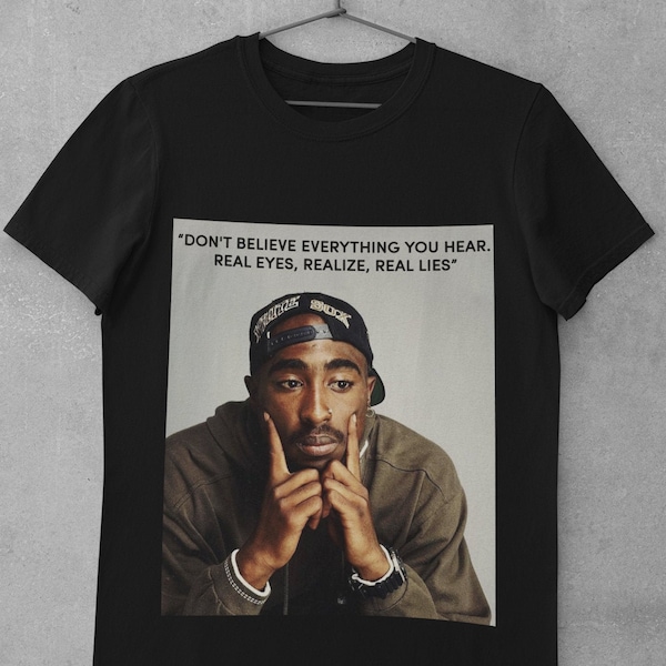 Real Eyes Realize Real Lies Shirt - Etsy