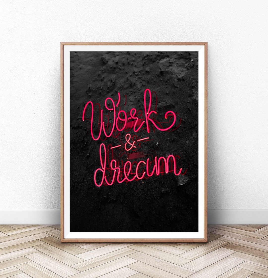 Work & Dream Neon, Wall Art, Wall Art Poster, Printable Digital ...