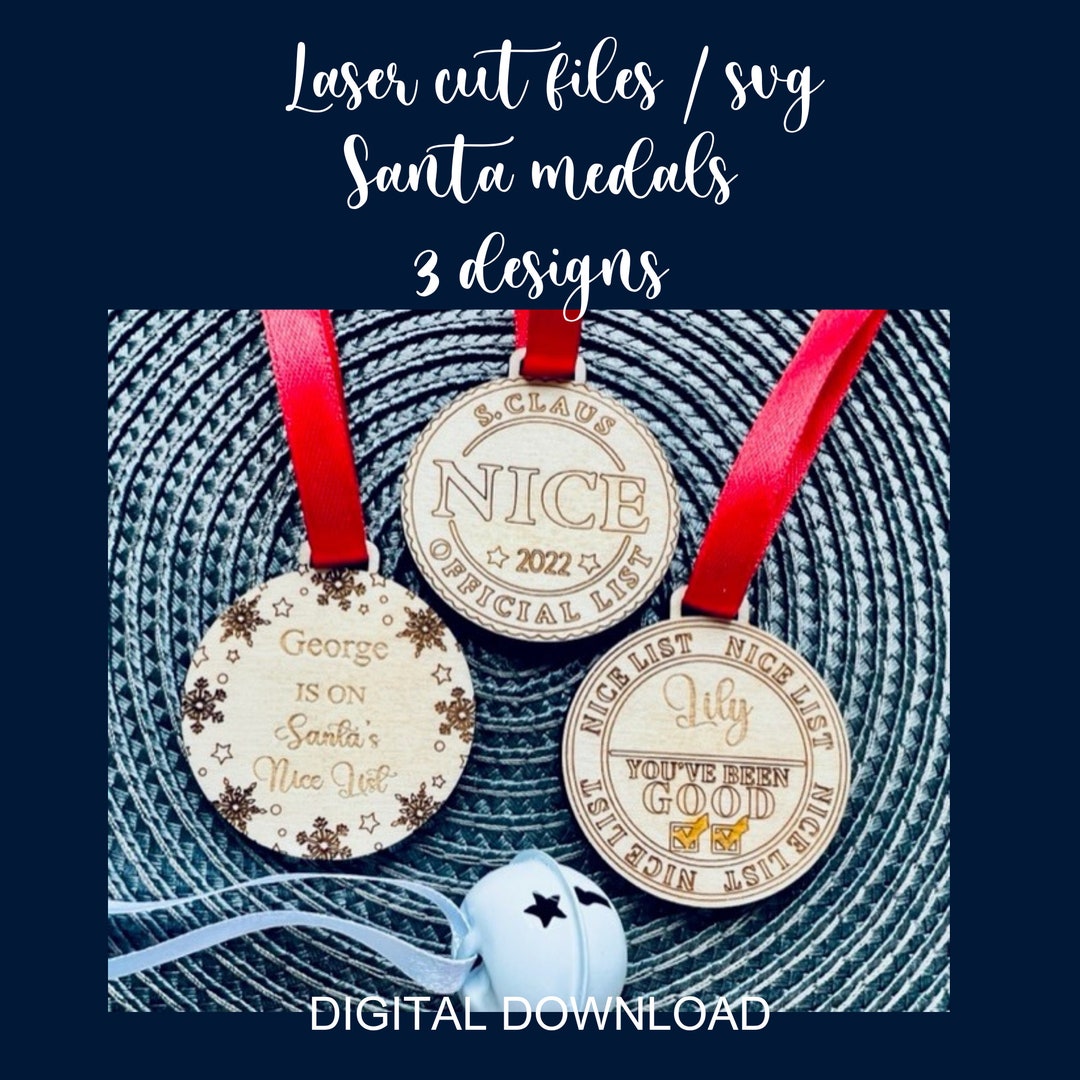 Santa Nice, Good Medal . Glowforge Laser Cutting Files SVG , Santa Nice ...