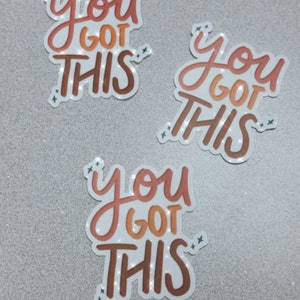 YOU GOT THIS Sticker - Clear Waterproof Sticker - Etsy