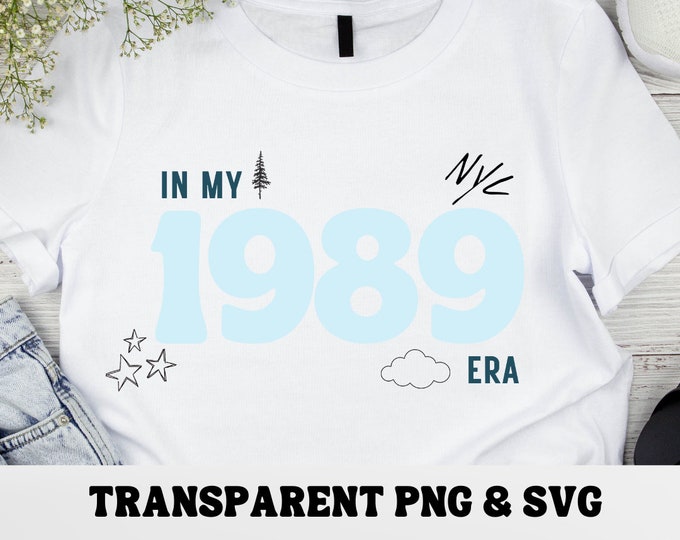 In My 1989 Era Transparent SVG & PNG // 1989 ERA Png for Cricut - Etsy