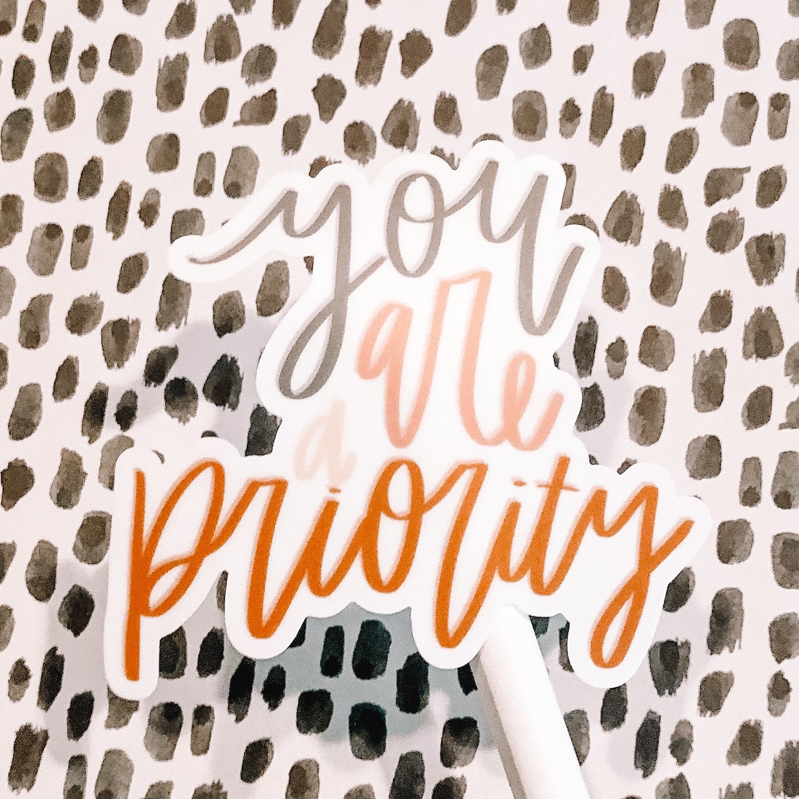 YOU ARE A PRIORITY Waterproof Sticker - Etsy