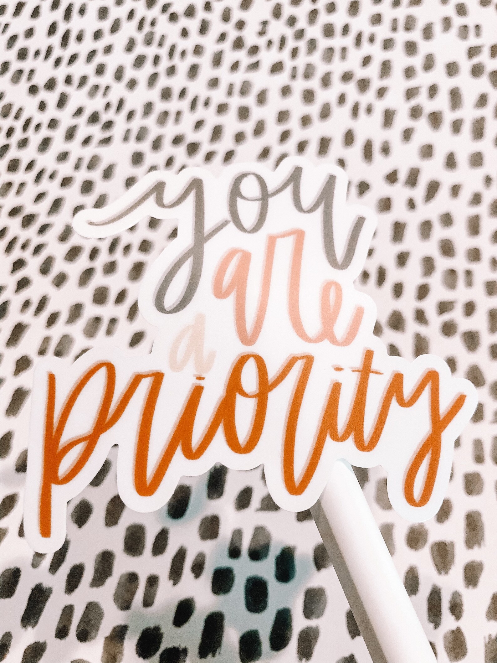 YOU ARE A PRIORITY Waterproof Sticker - Etsy