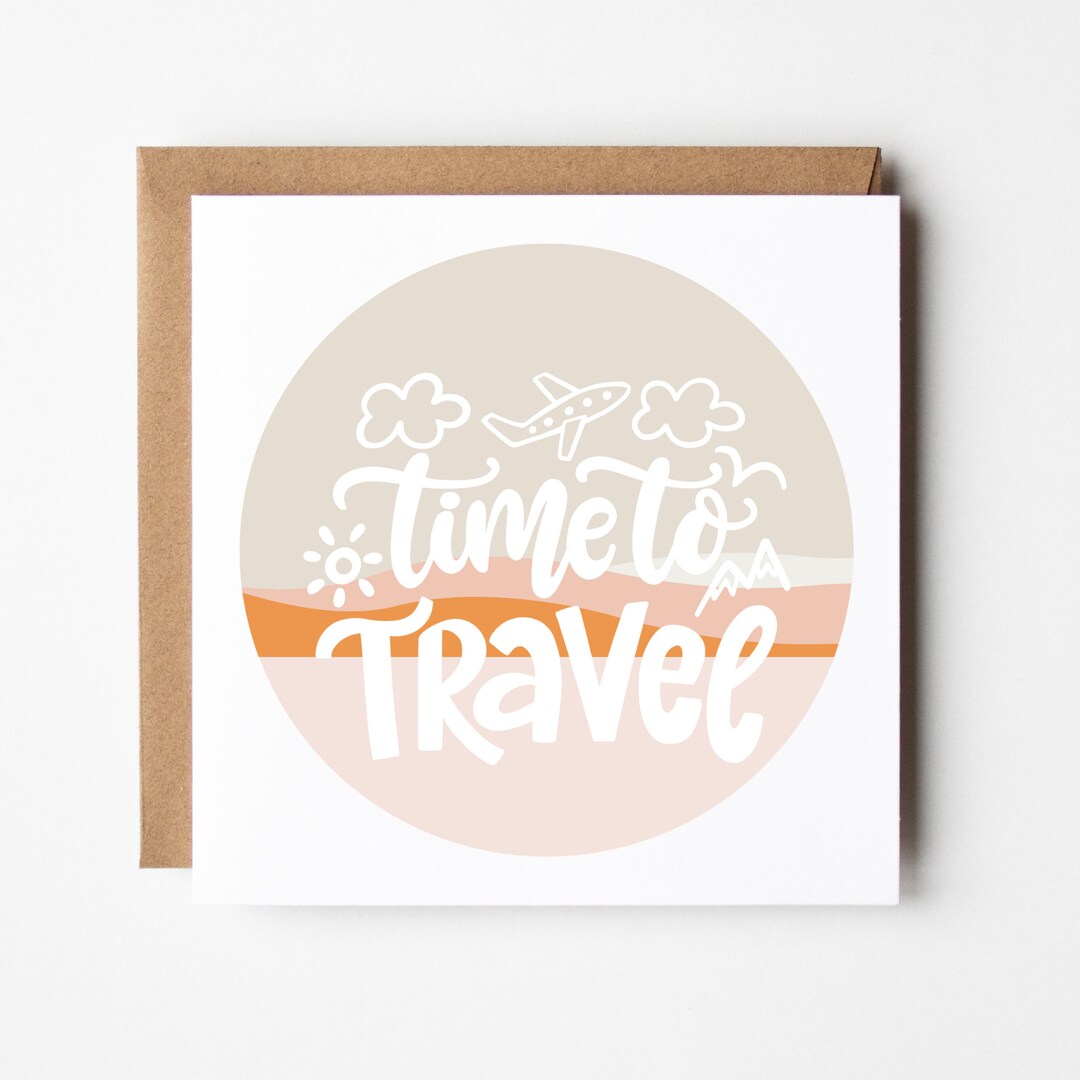 Time to Travel Greeting Card | Square Greetings Card With Brown ...