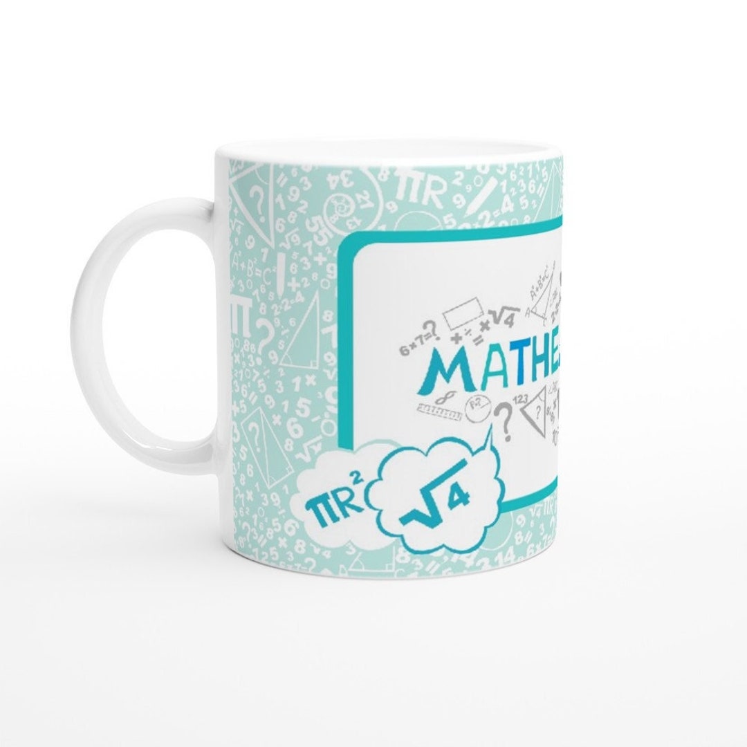 Mathematics Mug Maths Mug Math Mug Math Teacher Gift Algebra Mug ...