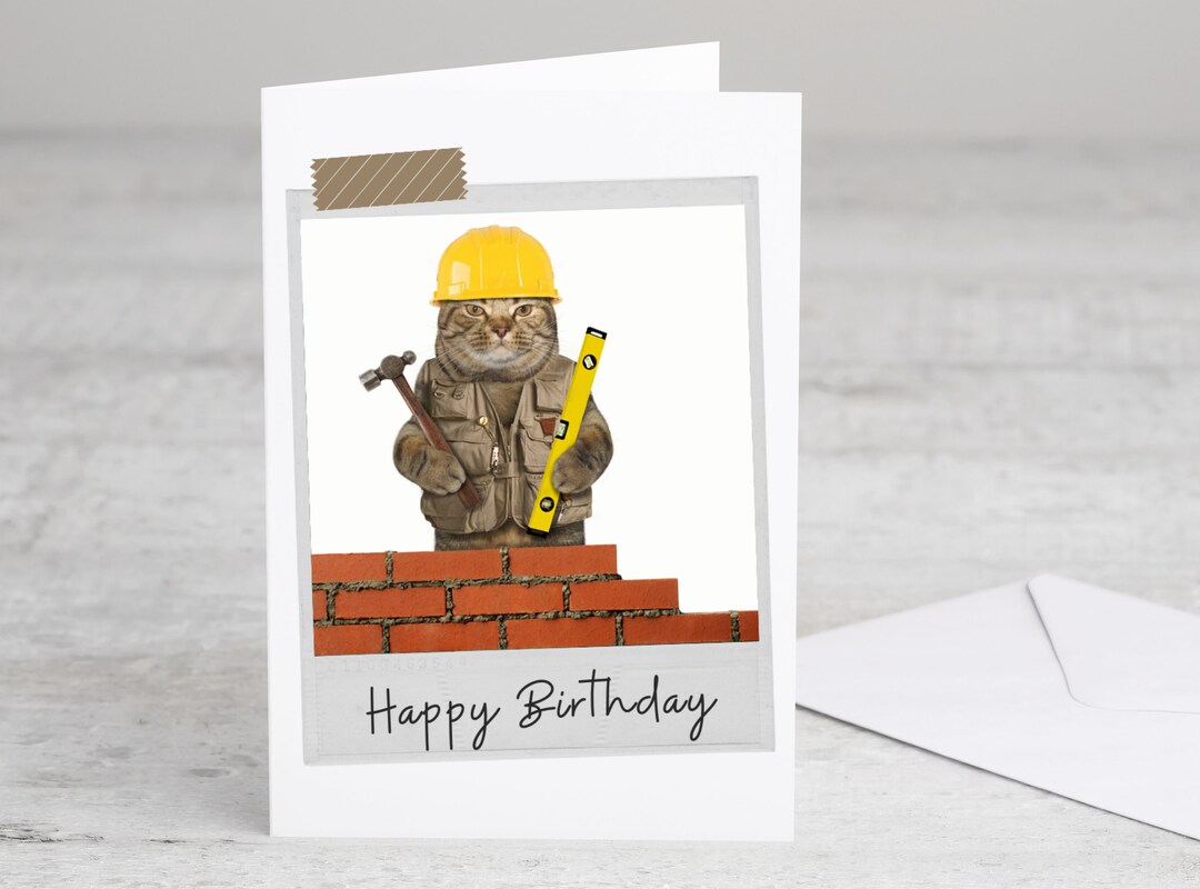 Builder Cat Birthday Greeting Card | Funny Cat Birthday Card | Funny ...