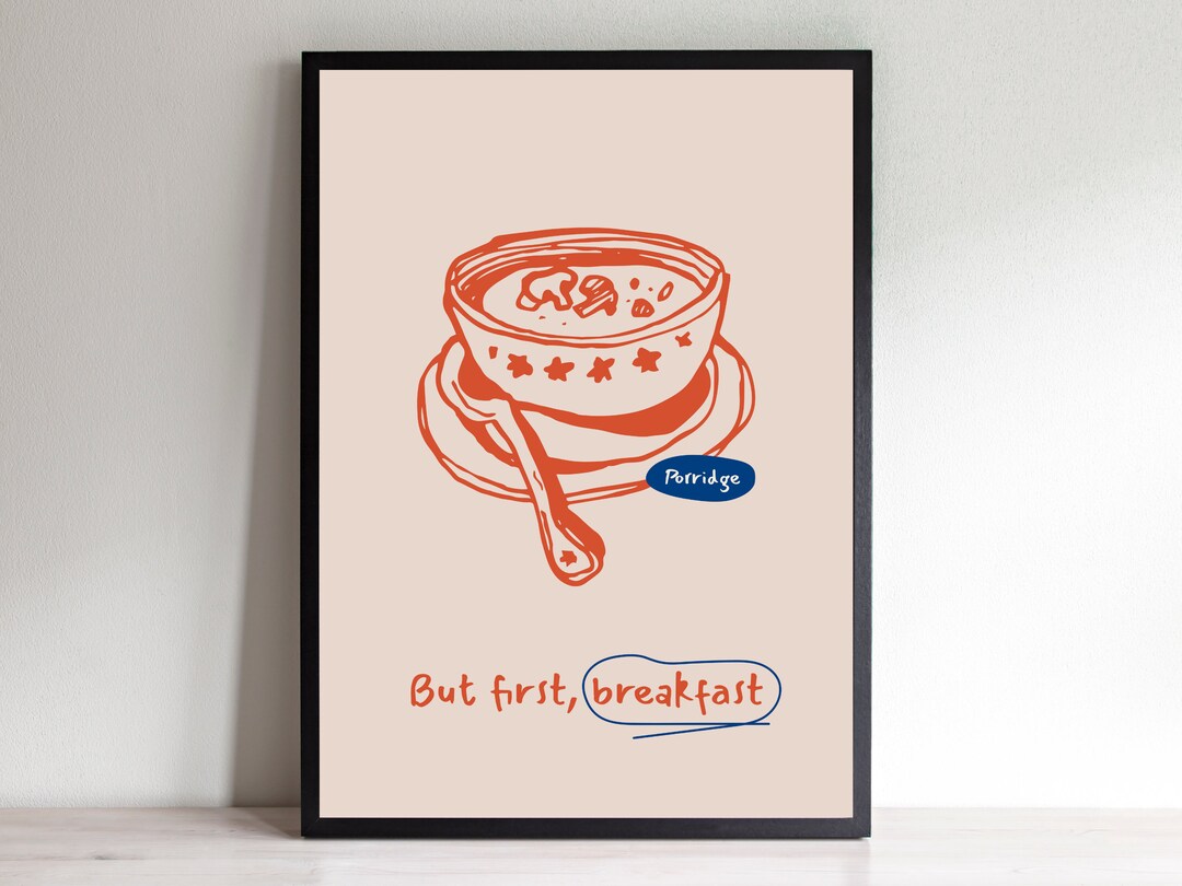 But First Breakfast Print Porridge Print Artisan Art - Etsy
