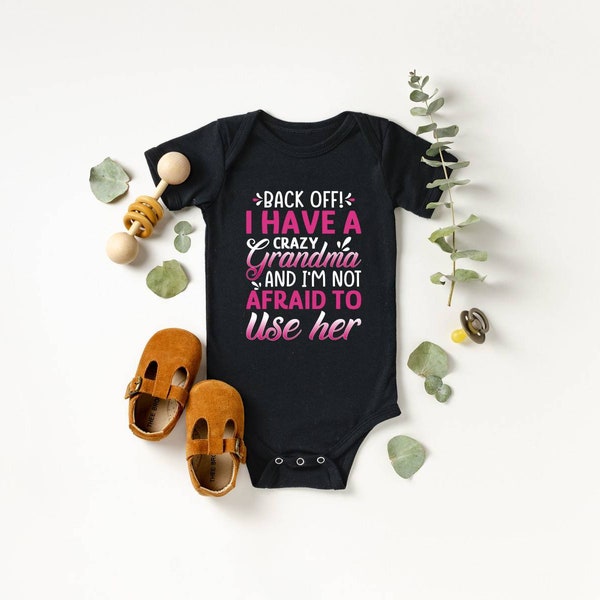 Back Off I Have A Crazy Grandma And Im Not Afraid To Use Her Svg Etsy