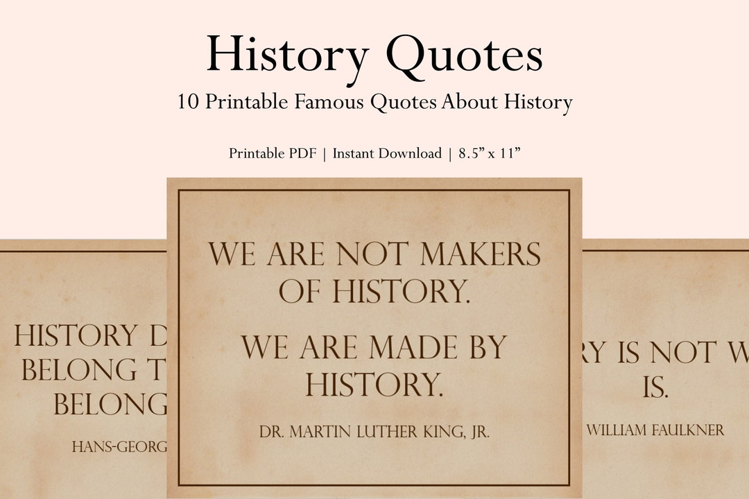 History Quotes | 10 Printable Famous History Quotes - Etsy