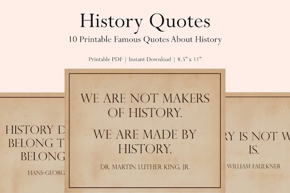 History Quotes 10 Printable Famous History Quotes - Etsy