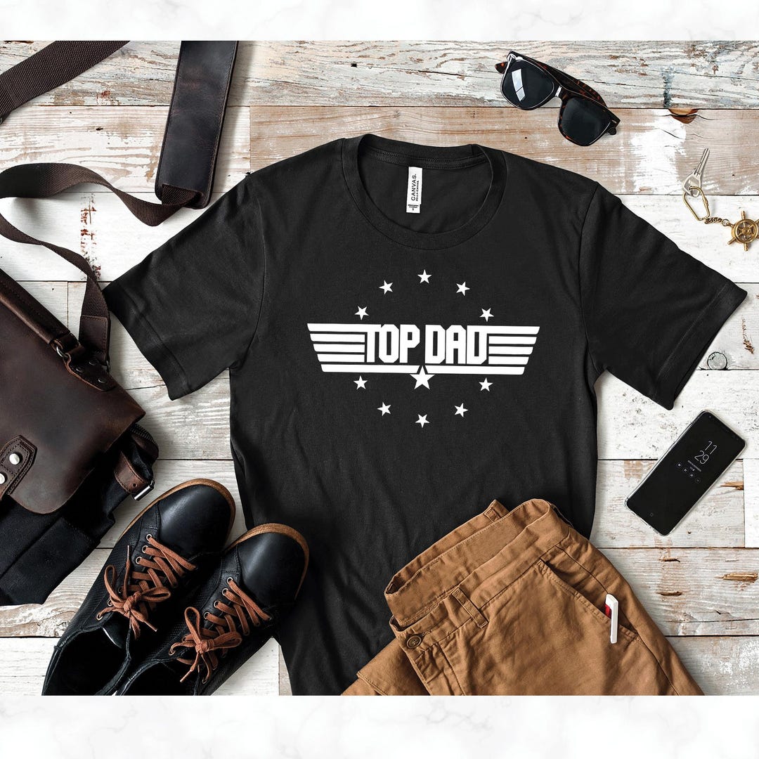 Top Dad T-shirt, Father's Day Gift for Dad Grandpa, Dad Shirt, Dad Gift ...