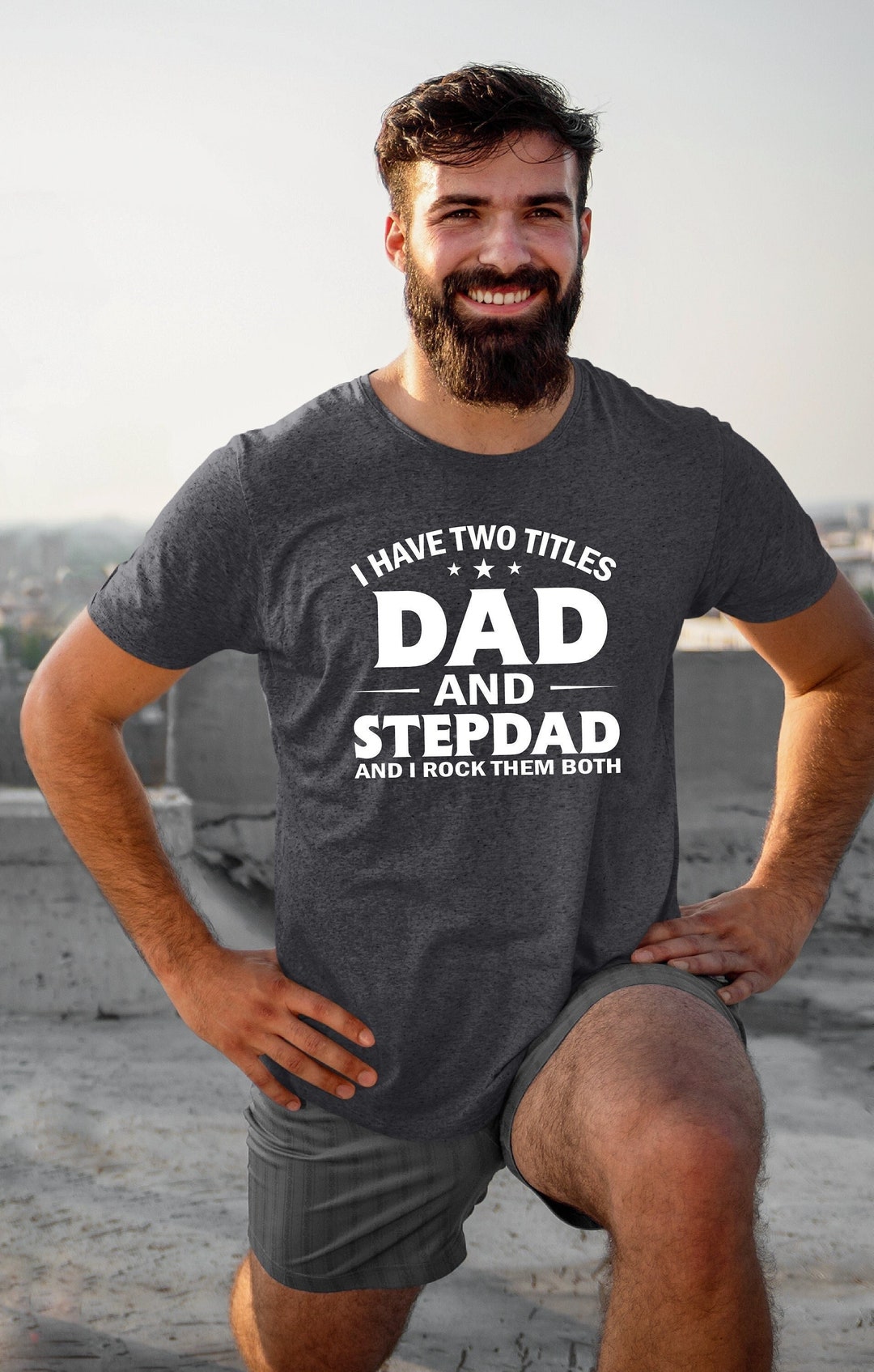Step Dad Shirt, I Have Two Titles Dad and Step Dad and I Rock Them Both ...