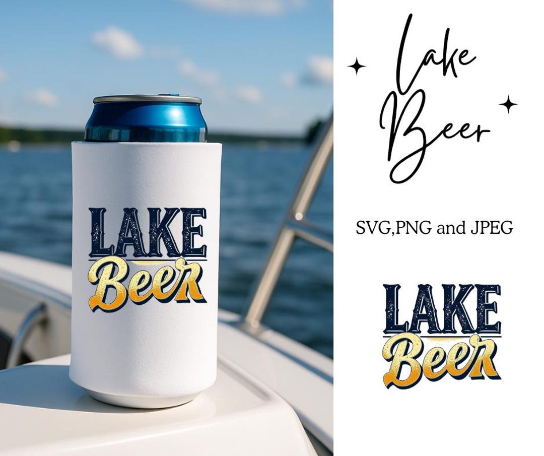 Lake Beer SVG PNG JPEG | Funny Lake Life Beer Design for Sublimation ...