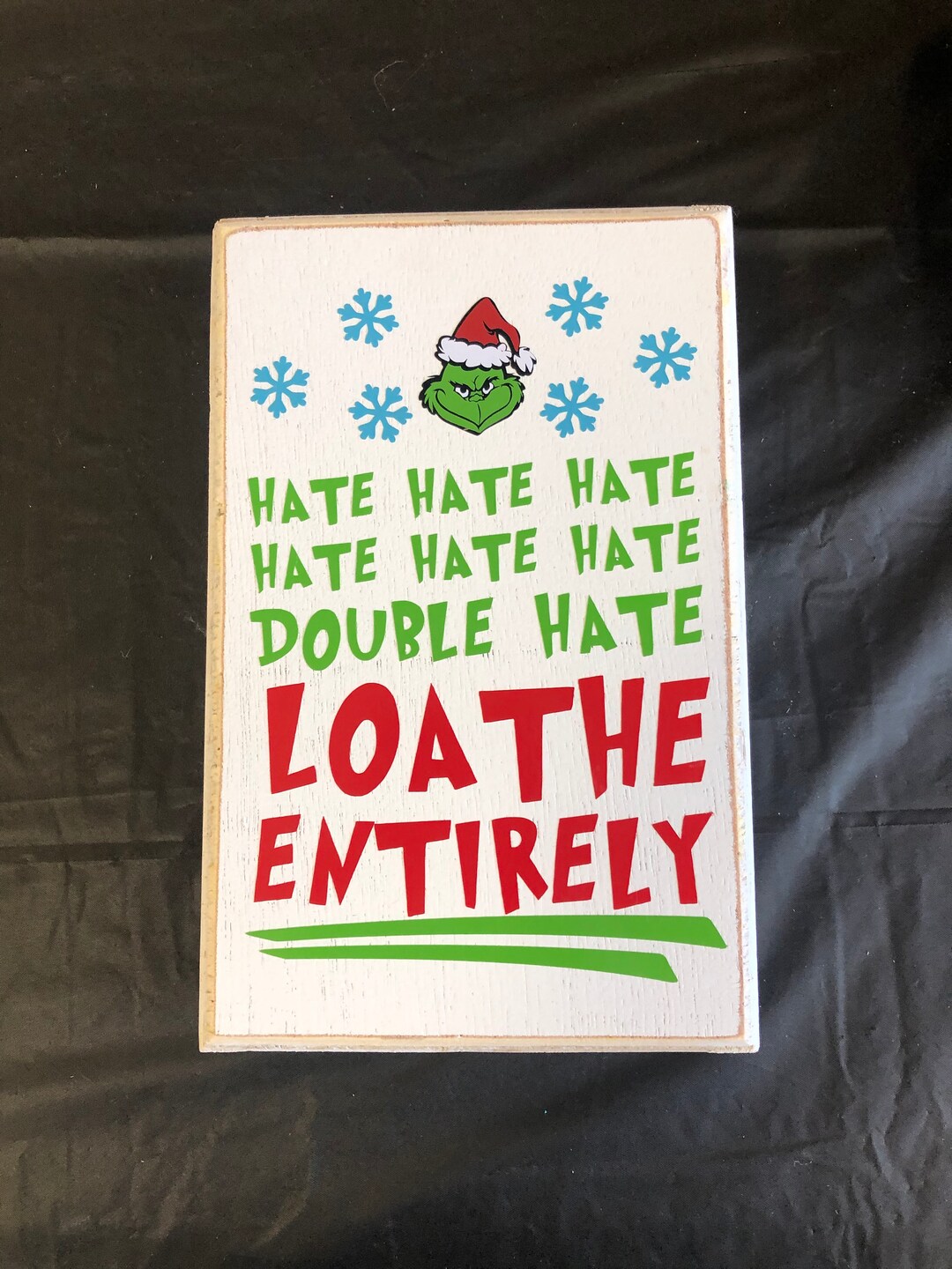 Grinch Hate Hate Hate Double Hate Loathe Entirely Sign|wood Sign|grinch ...