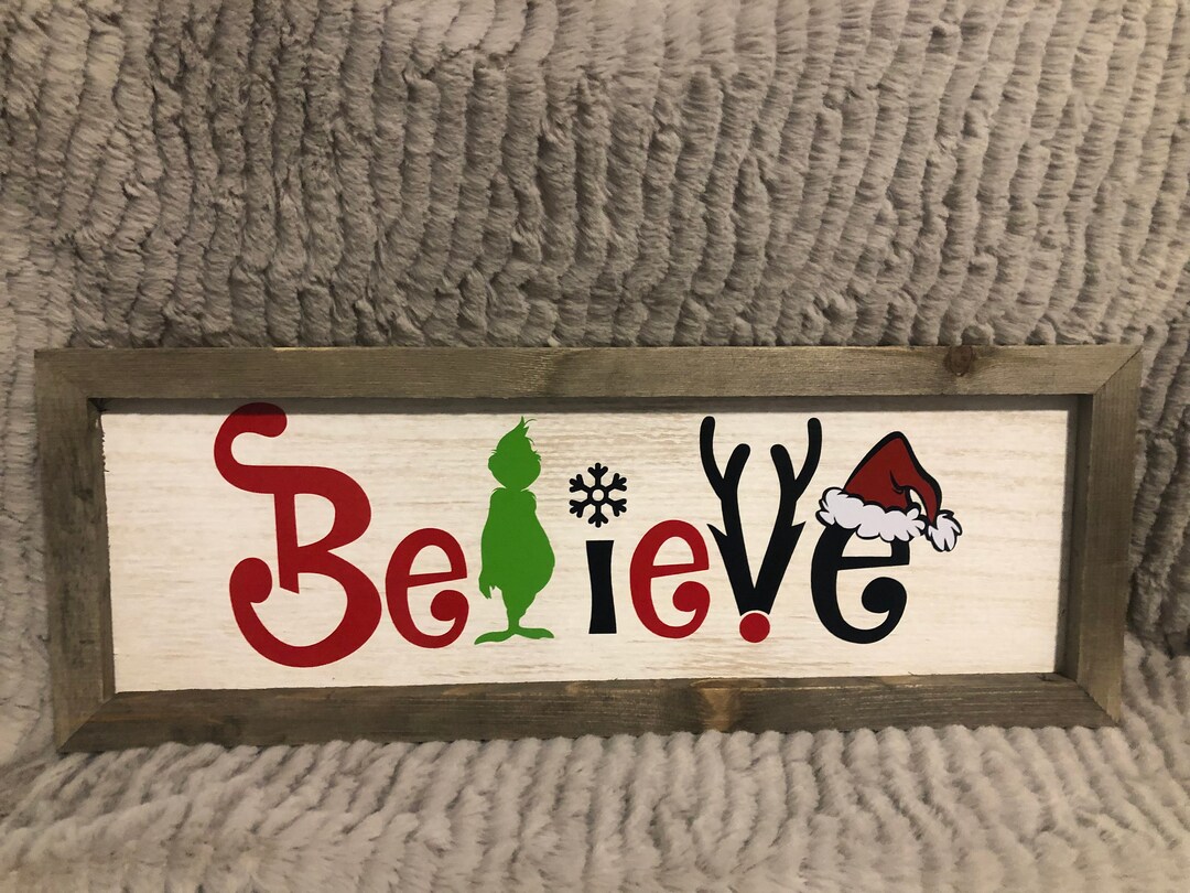 Believe|grinch|15 Inch by 6 Inch Sign|wood Sign - Etsy