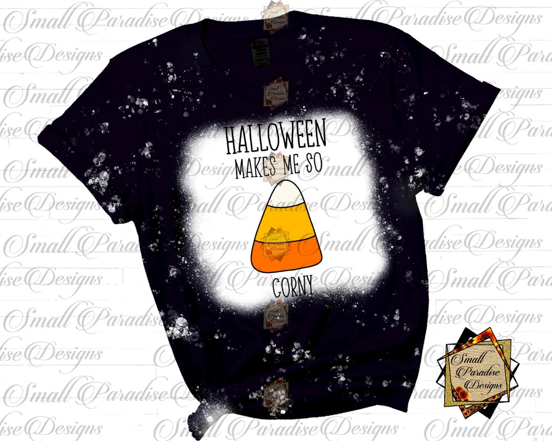 Halloween Makes Me Corny PNG Shirt Design Sublimation Png - Etsy