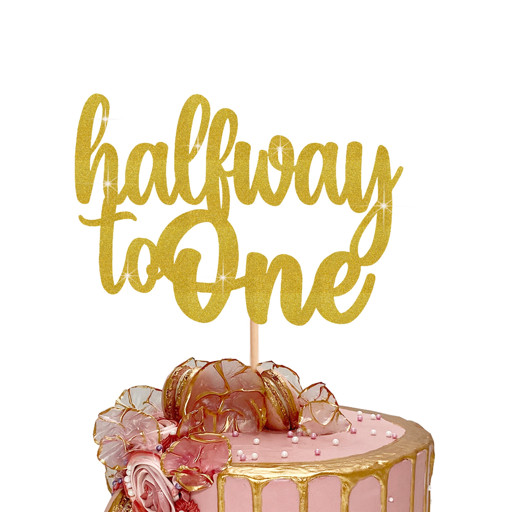 1/2 Way to One Cake Topper| Halfway to One Cake Topper | Baby Topper ...