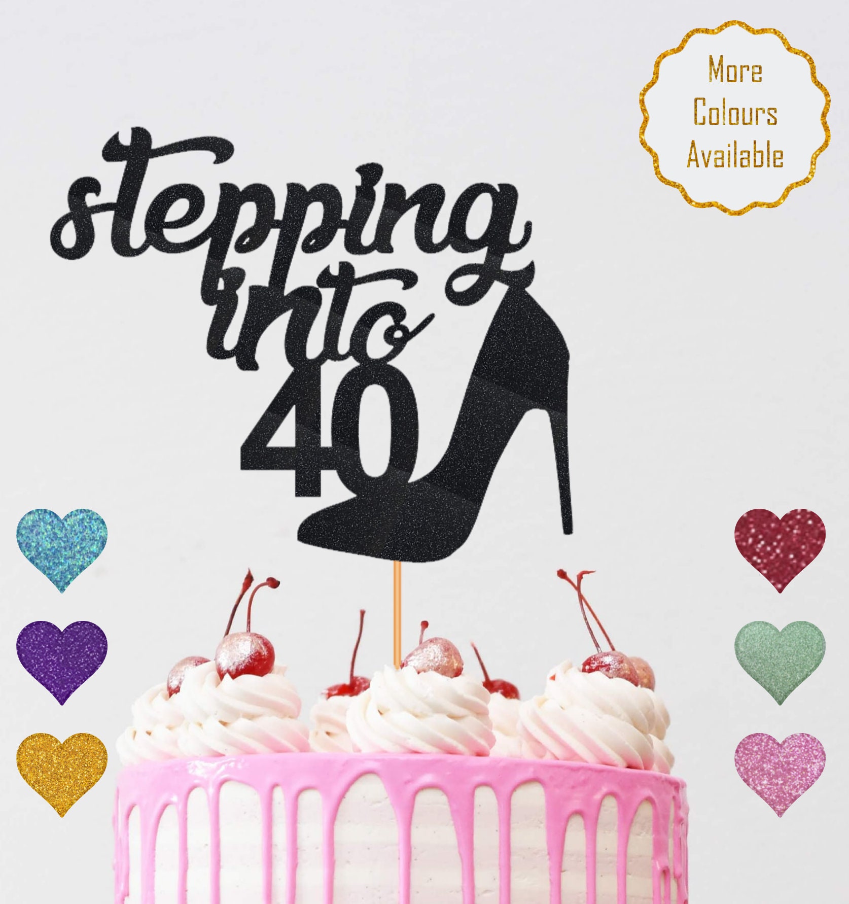 Stepping Into 40 Cake Topper Birthday Cake Topper Happy 40th - Etsy