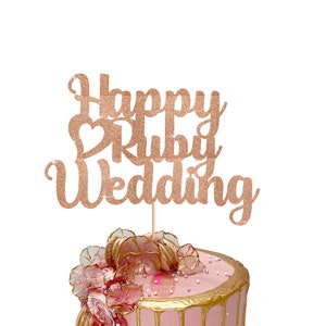 Happy Ruby Wedding Cake Topper, Anniversary Cake Topper, Cake Topper ...
