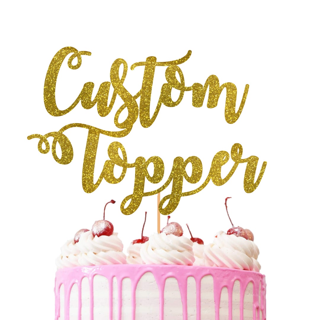 Custom Cake Topper - Personalised Double Sided Card Toppers - Happy ...