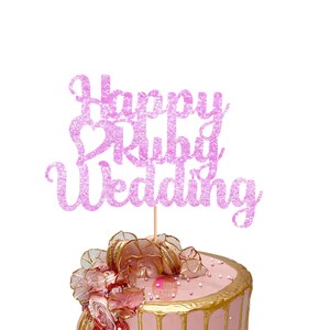 Happy Ruby Wedding Cake Topper, Anniversary Cake Topper, Cake Topper ...