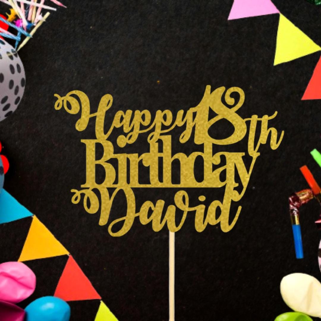 18th Birthday Cake Topper, Personalised Happy Birthday Cake Topper ...