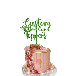 Customisable Cake Topper - Laser Cut Double Sided Glitter Card - Party ...