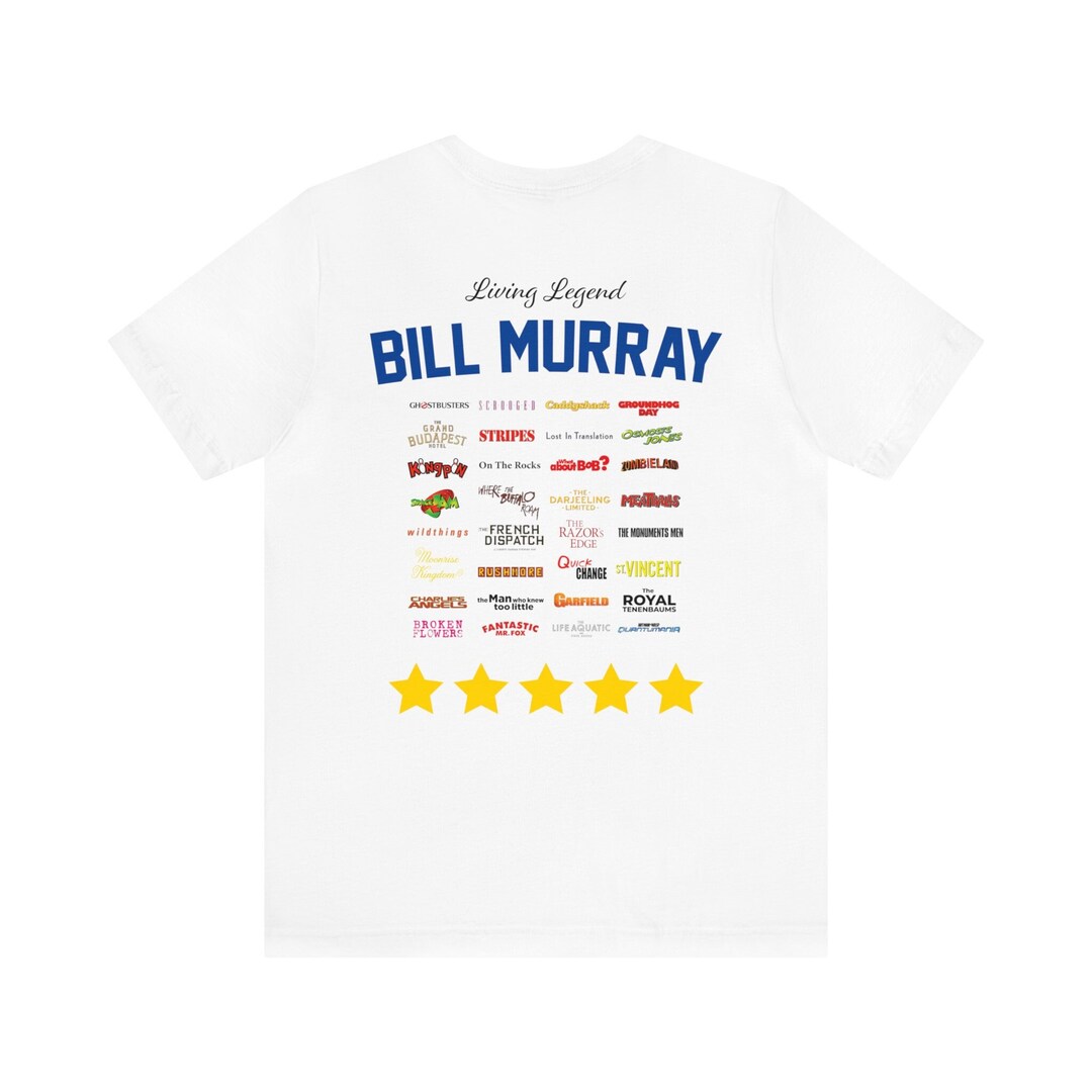 Bill Murray Shirt Living Legends Honor T-shirt Famous Movies ...