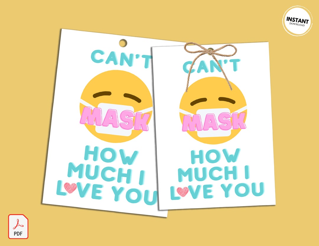 Printable Gift Tag | Can't Mask How Much I Love You | Present Tag ...