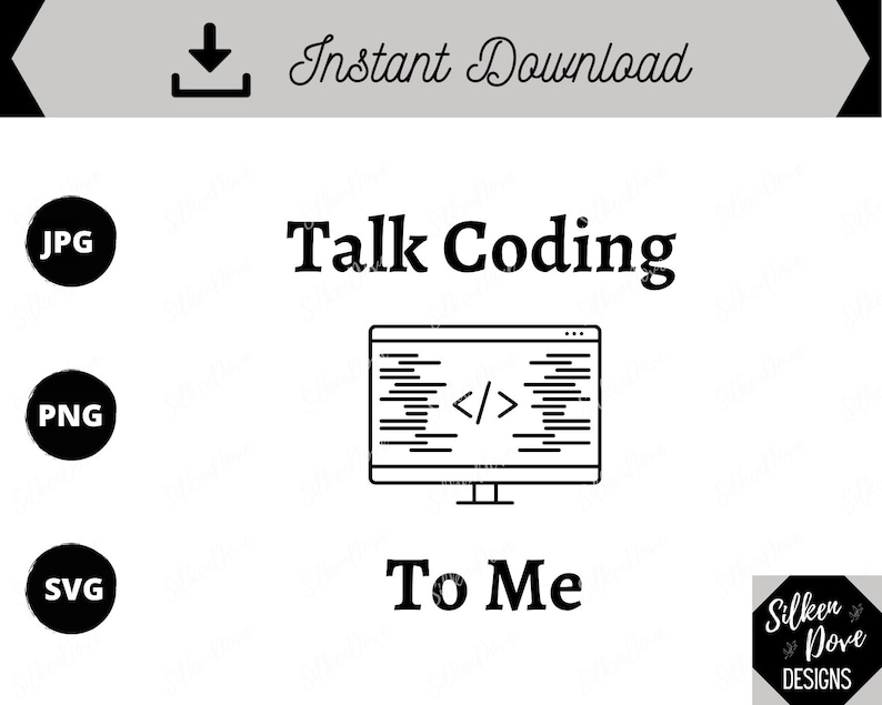 Talk Coding to Me - Programmer Gift - Printable Clipart - SVG PNG JPG ...