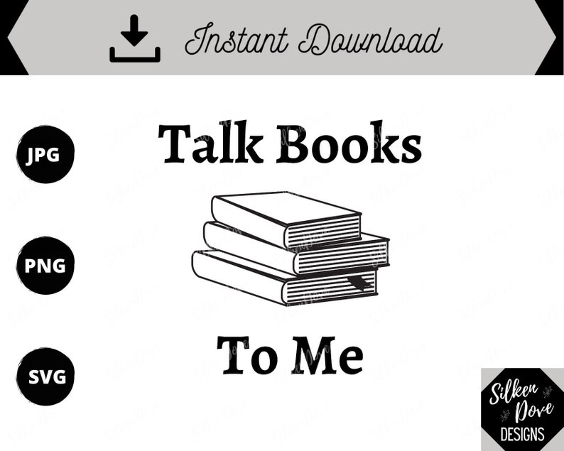Talk Books to Me - Librarian Gift - Printable Clipart - SVG PNG JPG ...